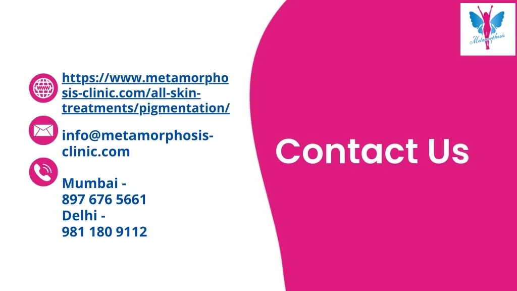 PPT - Best Skin Pigmentation Treatment | Metamorphosis Clinic ...
