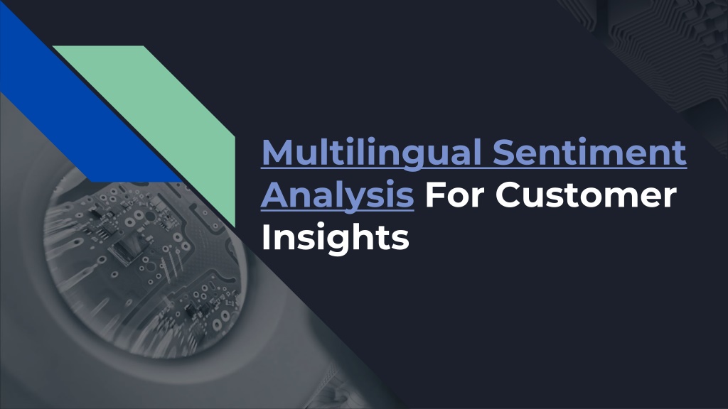 Ppt Multilingual Sentiment Analysis For Customer Insights Powerpoint