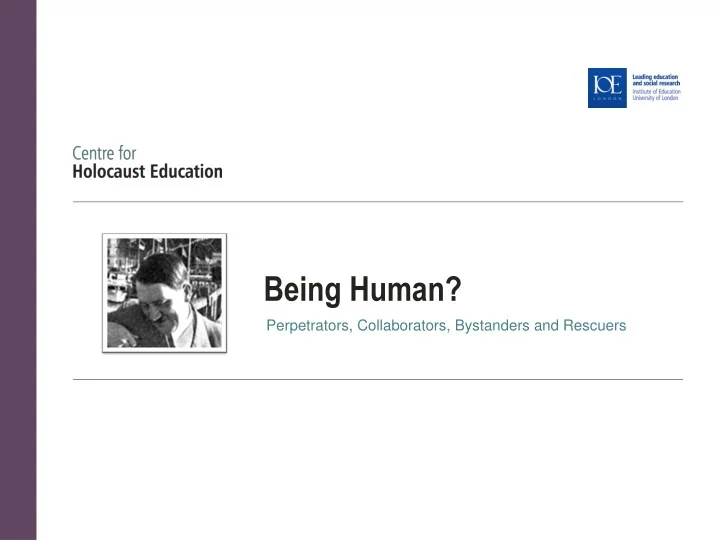 PPT - Being Human? PowerPoint Presentation, free download - ID:9266377