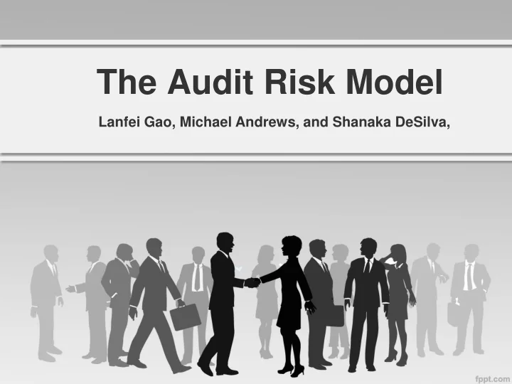PPT - The Audit Risk Model PowerPoint Presentation, free download - ID ...