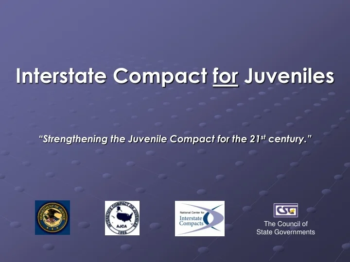 PPT - Interstate Compact for Juveniles PowerPoint Presentation, free ...