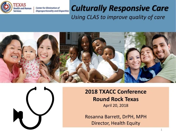 PPT - Culturally Responsive Care Using CLAS to improve quality of care ...