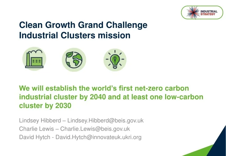 PPT - Lindsey Hibberd – Lindsey.Hibberd@beis.uk Charlie Lewis – Charlie ...
