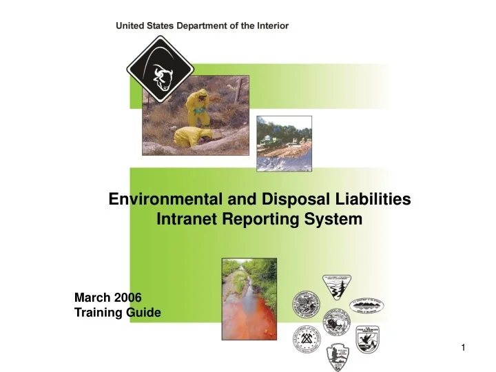 PPT - Environmental and Disposal Liabilities Intranet Reporting System ...