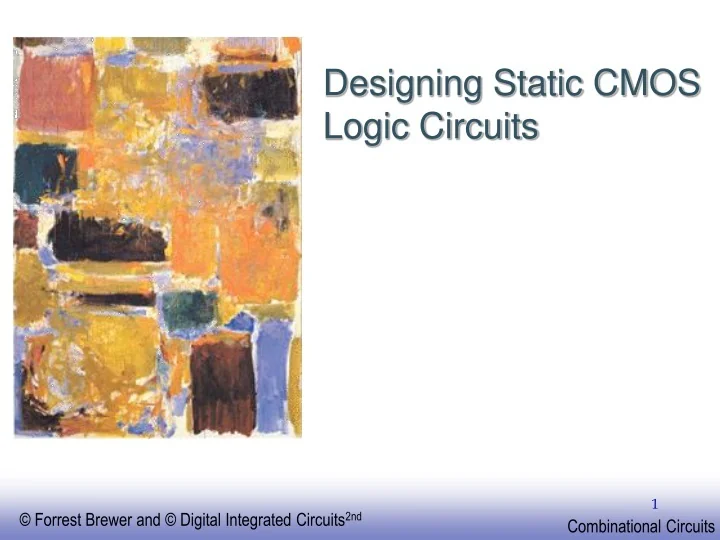 PPT - Designing Static CMOS Logic Circuits PowerPoint Presentation ...