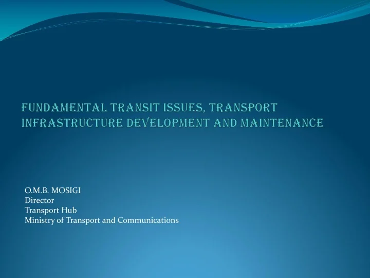 PPT - FUNDAMENTAL TRANSIT ISSUES, TRANSPORT INFRASTRUCTURE DEVELOPMENT ...