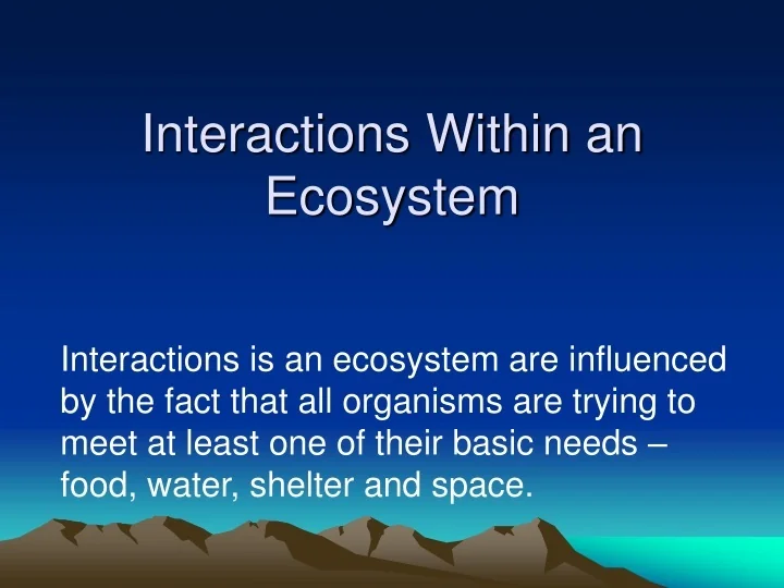 PPT - Interactions Within an Ecosystem PowerPoint Presentation, free ...
