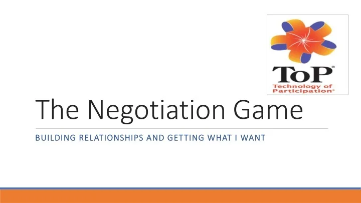 PPT - The Negotiation Game PowerPoint Presentation, free download - ID ...