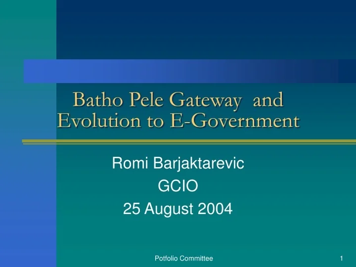 PPT - Batho Pele Gateway and Evolution to E-Government PowerPoint ...