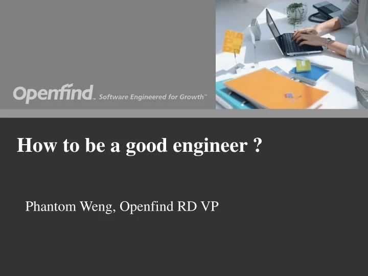 PPT - How to be a good engineer ? PowerPoint Presentation, free ...