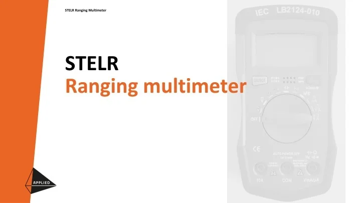 PPT - STELR Ranging multimeter PowerPoint Presentation, free download ...