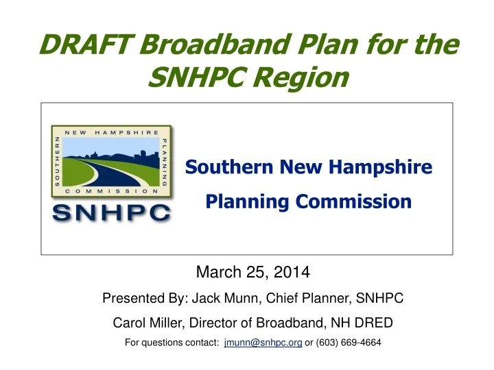 PPT - DRAFT Broadband Plan for the SNHPC Region PowerPoint Presentation ...