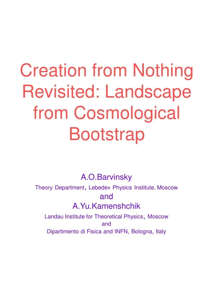PPT - Creation from Nothing Revisited: Landscape from Cosmological ...