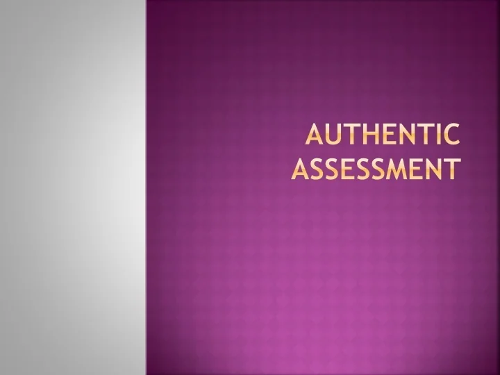 PPT - Authentic Assessment PowerPoint Presentation, free download - ID ...