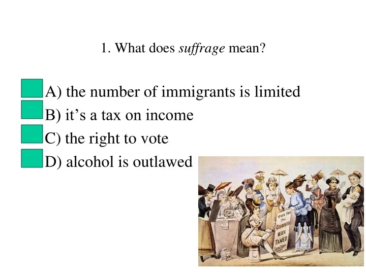 PPT - 1. What does suffrage mean? PowerPoint Presentation, free ...
