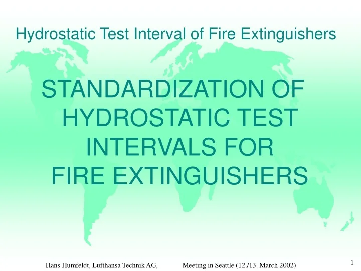 PPT - Hydrostatic Test Interval of Fire Extinguishers PowerPoint ...