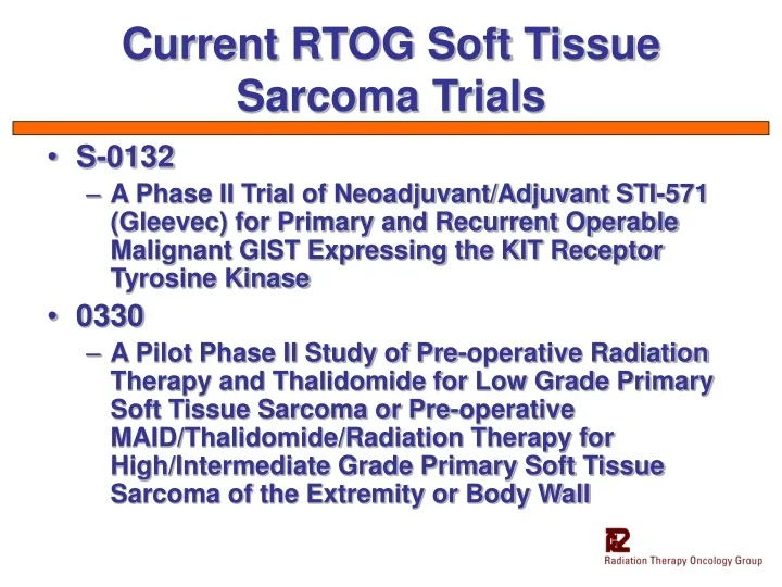 PPT - Current RTOG Soft Tissue Sarcoma Trials PowerPoint Presentation ...
