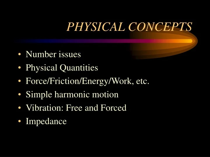 PPT - PHYSICAL CONCEPTS PowerPoint Presentation, free download - ID:9280586