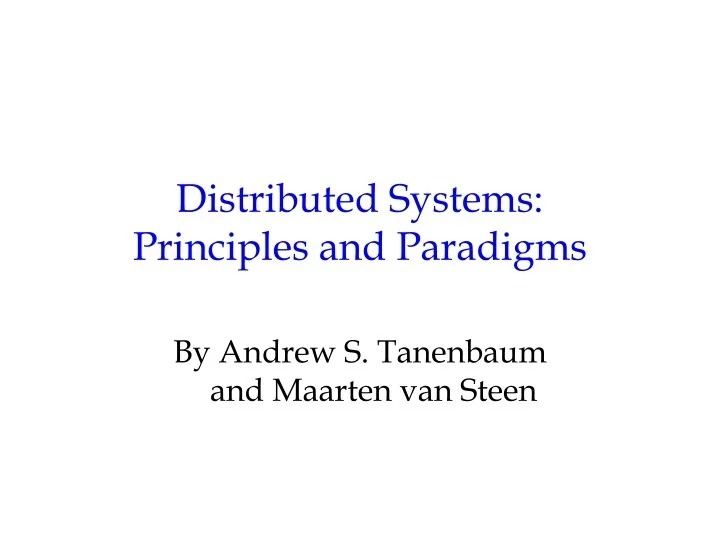 PPT - Distributed Systems: Principles and Paradigms PowerPoint ...