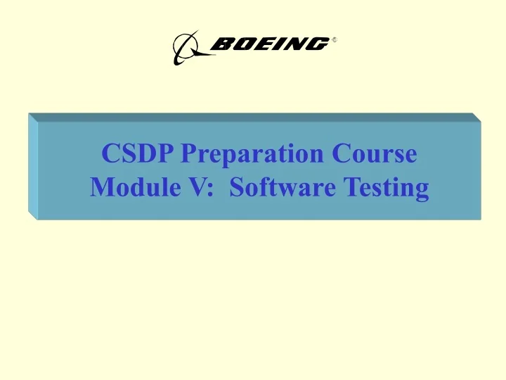 PPT - CSDP Preparation Course Module V: Software Testing PowerPoint ...