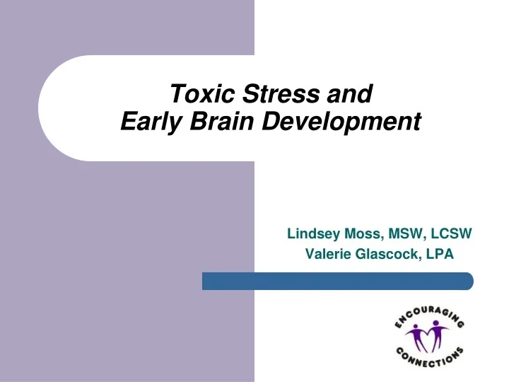 Ppt Toxic Stress And Early Brain Development Powerpoint Presentation