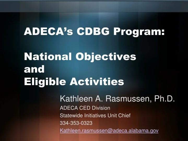 PPT - ADECA’s CDBG Program: National Objectives and Eligible Activities ...