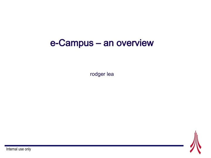 PPT - e-Campus – an overview rodger lea PowerPoint Presentation, free ...