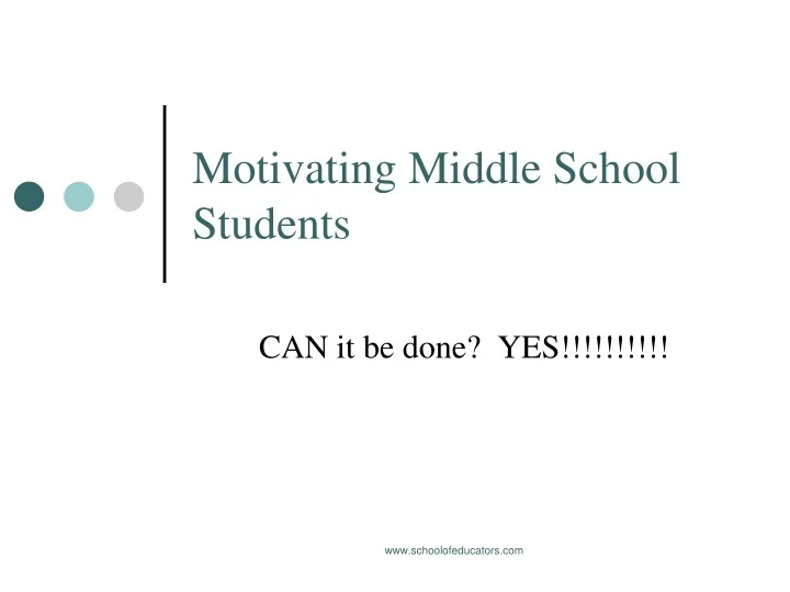 PPT - Motivating Middle School Students PowerPoint Presentation, free ...