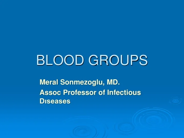 PPT - BLOOD GROUPS PowerPoint Presentation, free download - ID:9286322