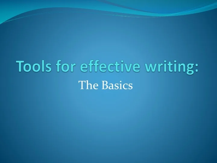 PPT - Tools for effective writing: PowerPoint Presentation, free download - ID:9286654
