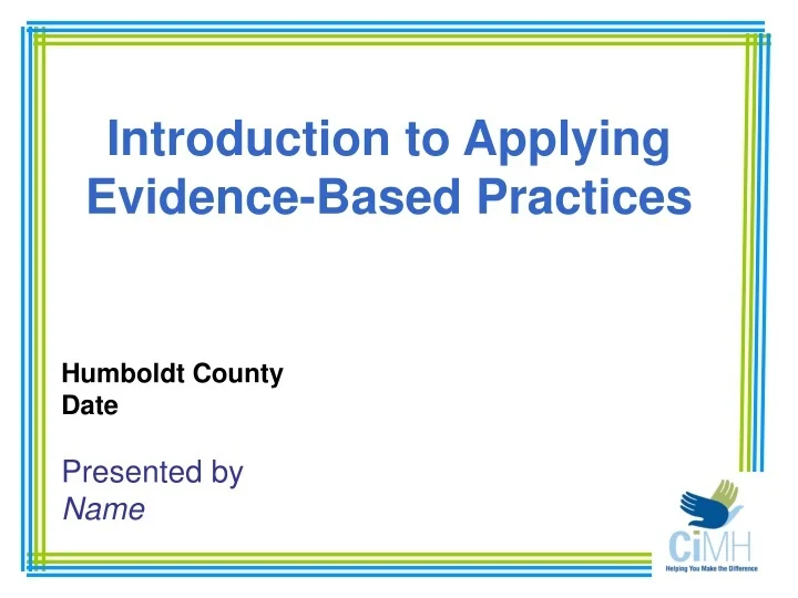 PPT - Introduction to Applying Evidence-Based Practices PowerPoint ...