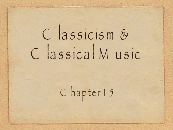 PPT - Classicism & Classical Music PowerPoint Presentation, free ...