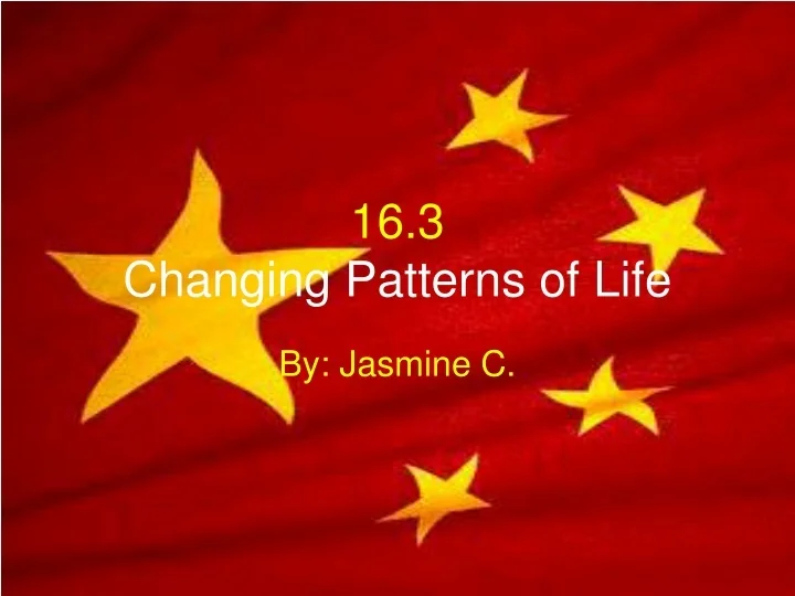 PPT - 16.3 Changing Patterns of Life PowerPoint Presentation, free ...