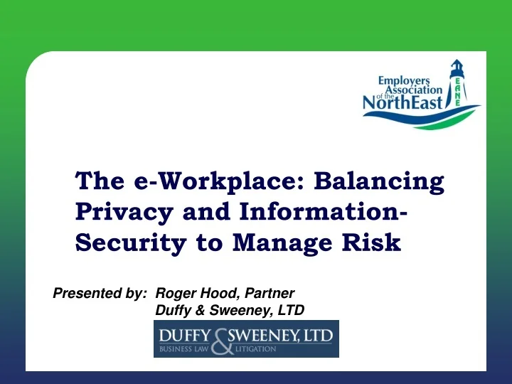 PPT - The e-Workplace: Balancing Privacy and Information-Security to ...