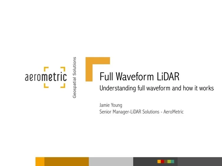 PPT - Full Waveform LiDAR Understanding full waveform and how it works ...