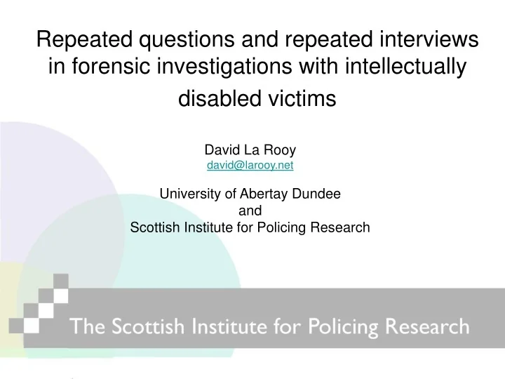 PPT - David La Rooy david@larooy University of Abertay Dundee and ...