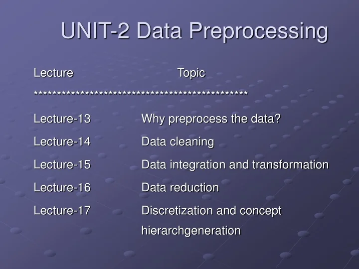 PPT - UNIT-2 Data Preprocessing PowerPoint Presentation, free download ...