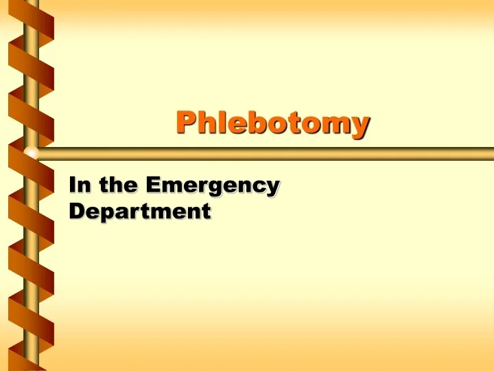 Ppt Phlebotomy Powerpoint Presentation Free Download Id 9295790