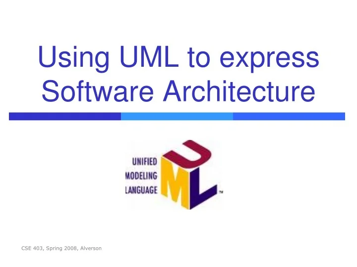 PPT - Using UML to express Software Architecture PowerPoint ...