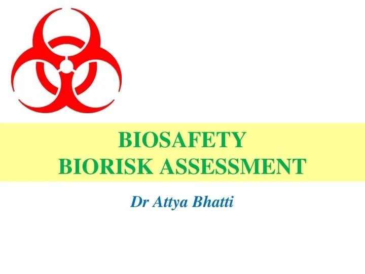 PPT - BIOSAFETY BIORISK ASSESSMENT PowerPoint Presentation, free ...