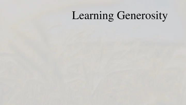 PPT - Learning Generosity PowerPoint Presentation, free download - ID ...