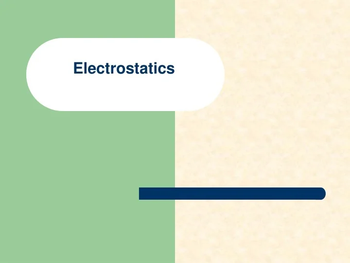 PPT - Electrostatics PowerPoint Presentation, free download - ID:9301239