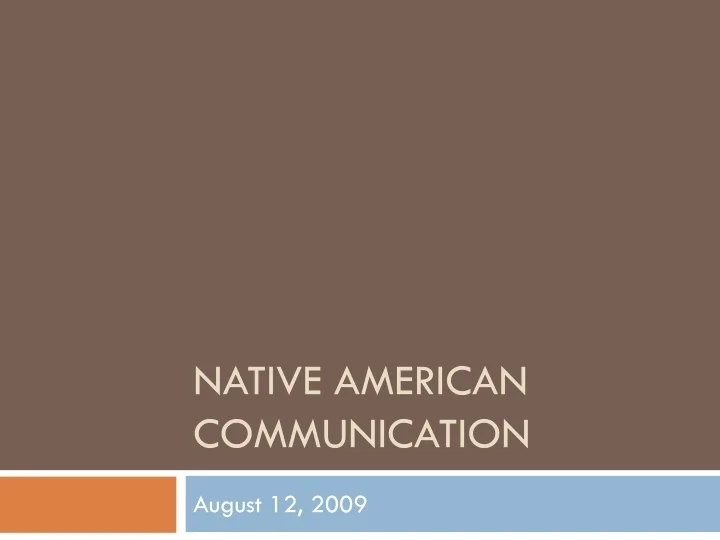 PPT - Native American Communication PowerPoint Presentation, free ...