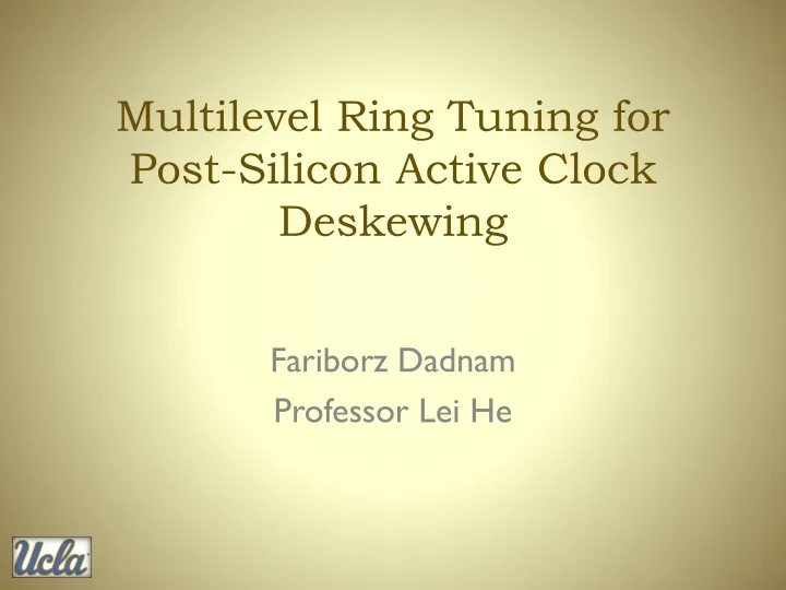 PPT - Multilevel Ring Tuning for Post-Silicon Active Clock Deskewing ...