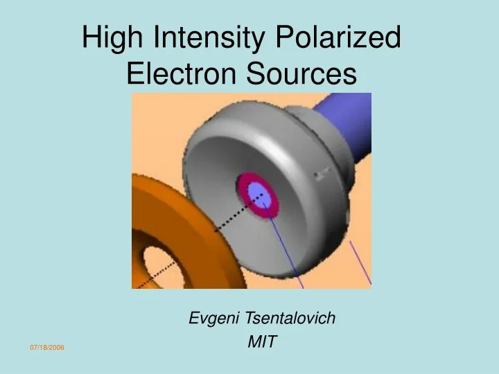 PPT - High Intensity Polarized Electron Sources PowerPoint Presentation ...