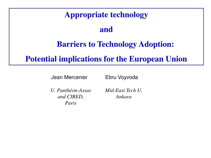 PPT - Appropriate technology and Barriers to Technology Adoption ...