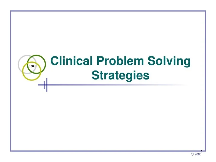 PPT - Clinical Problem Solving Strategies PowerPoint Presentation, free ...