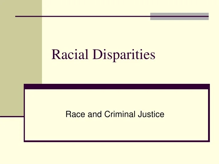 PPT - Racial Disparities PowerPoint Presentation, free download - ID ...