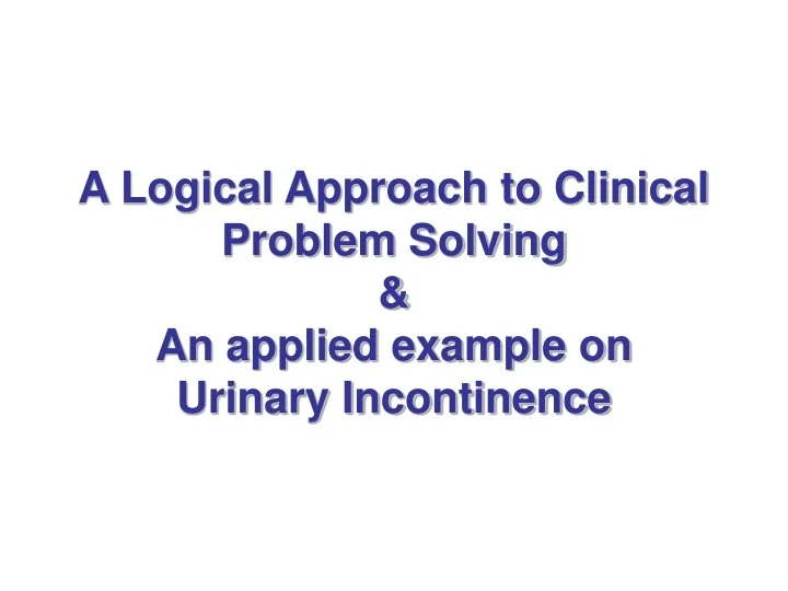 PPT - 4 Steps to Clinical Problem Solving PowerPoint Presentation, free ...