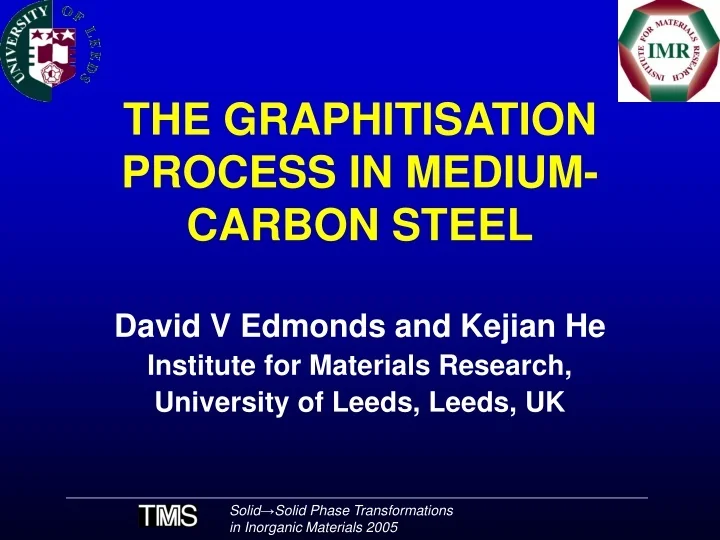 PPT - THE GRAPHITISATION PROCESS IN MEDIUM-CARBON STEEL PowerPoint ...